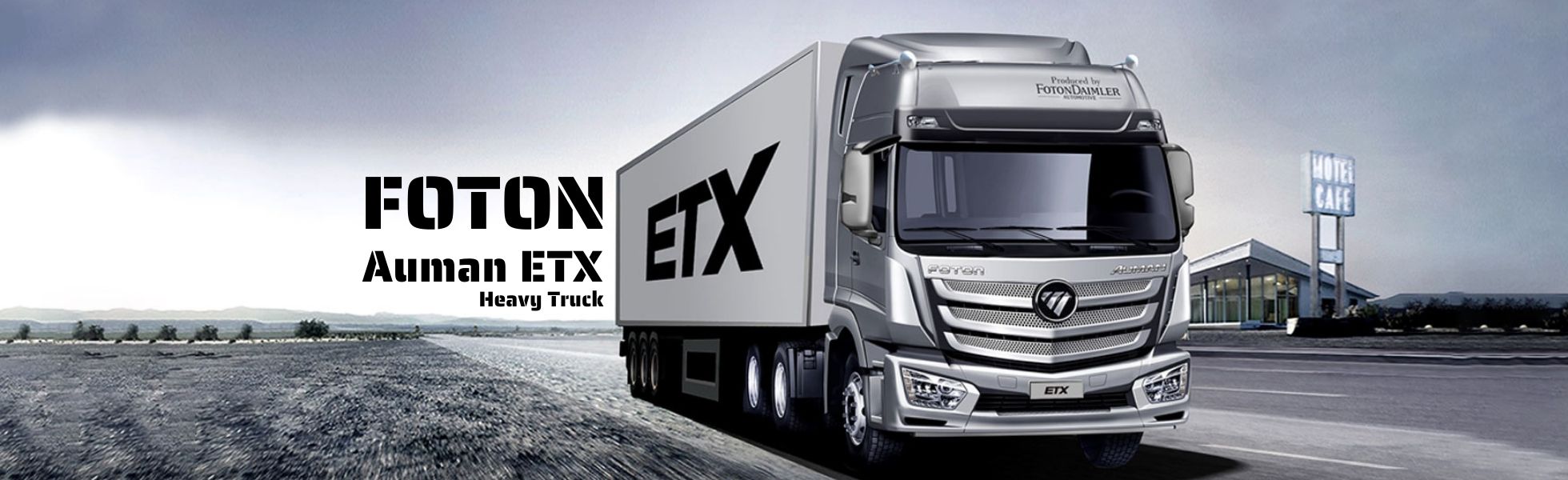 Foton Truck | Foton Commercial Vehicles | Foton Auman EST/ETX/GTL Truck